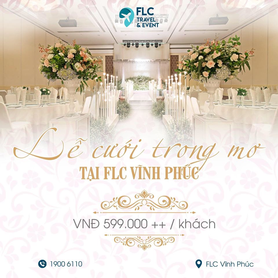 Tiệc cưới trong mơ tại FLC Vĩnh Phúc ⋆ FLC Travel & Event - Sự lựa chọn ...